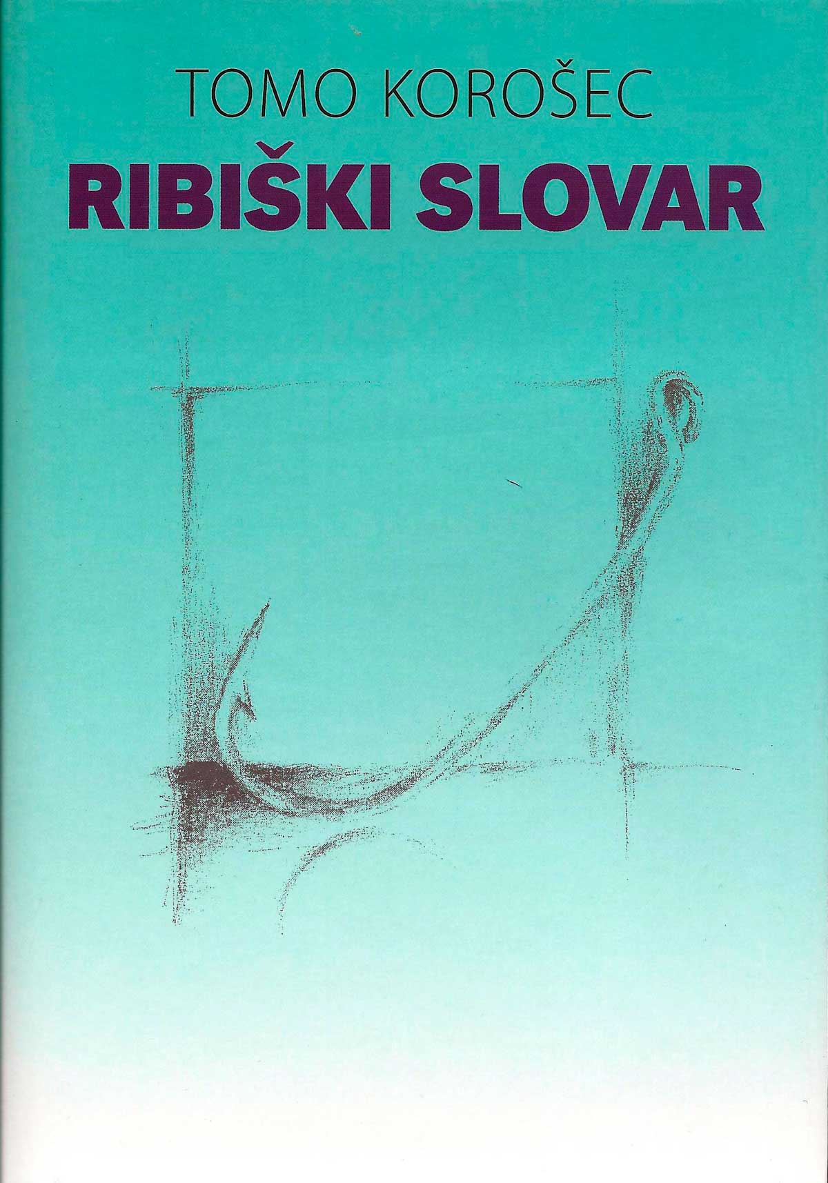 PREDSTAVITEV RIBIŠKEGA SLOVARJA - Zavod za ribištvo Slovenije